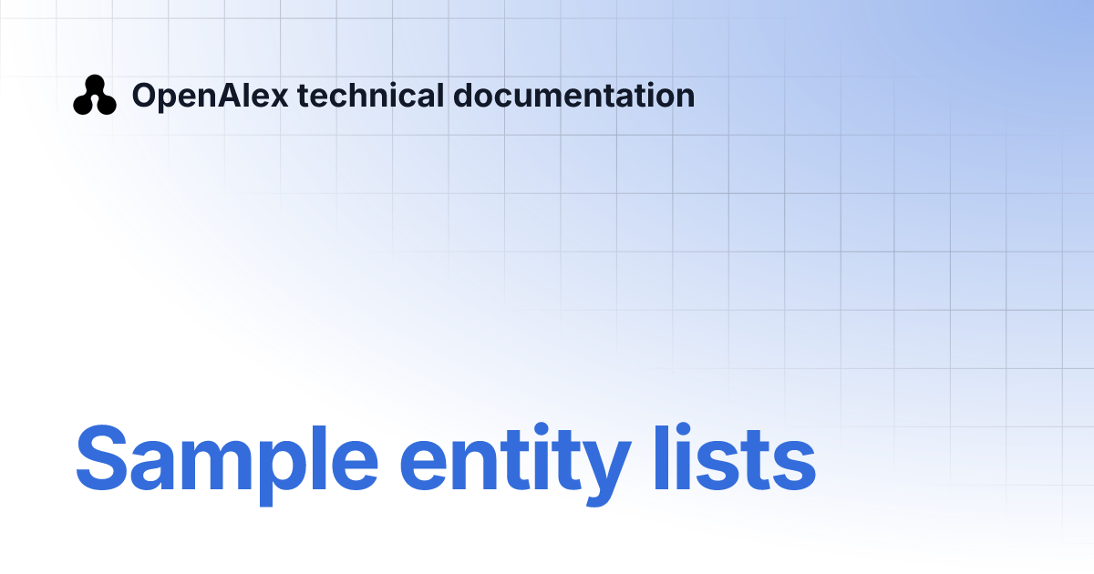 Sample entity lists | OpenAlex technical documentation