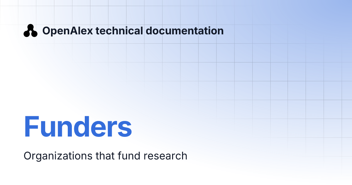 Funders | OpenAlex technical documentation